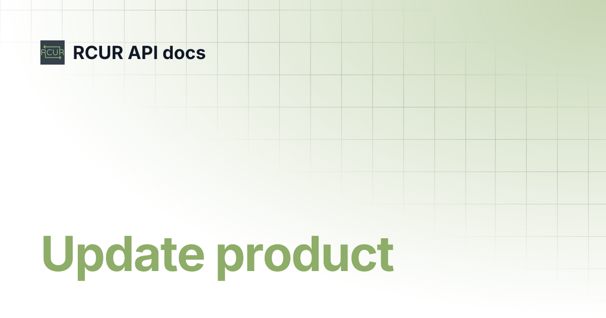 Update product | RCUR API docs