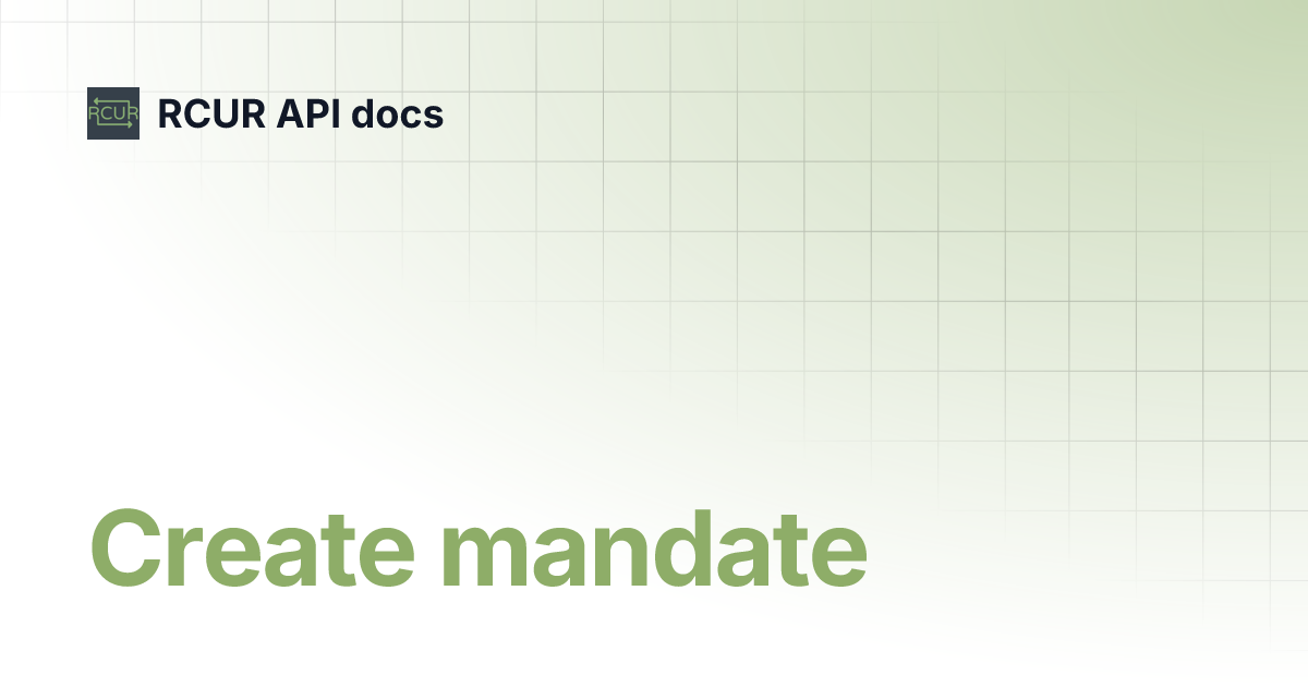 Create mandate | RCUR API docs